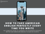 How to Fake American English Perfectly Every Time You Write – Gone ...