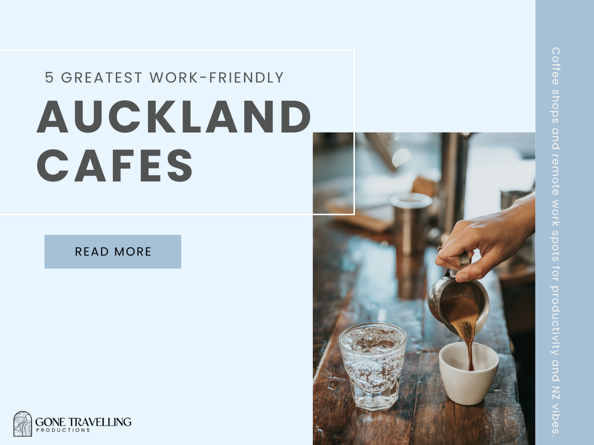The Five Greatest Work-Friendly Auckland Cafes – Gone Travelling ...
