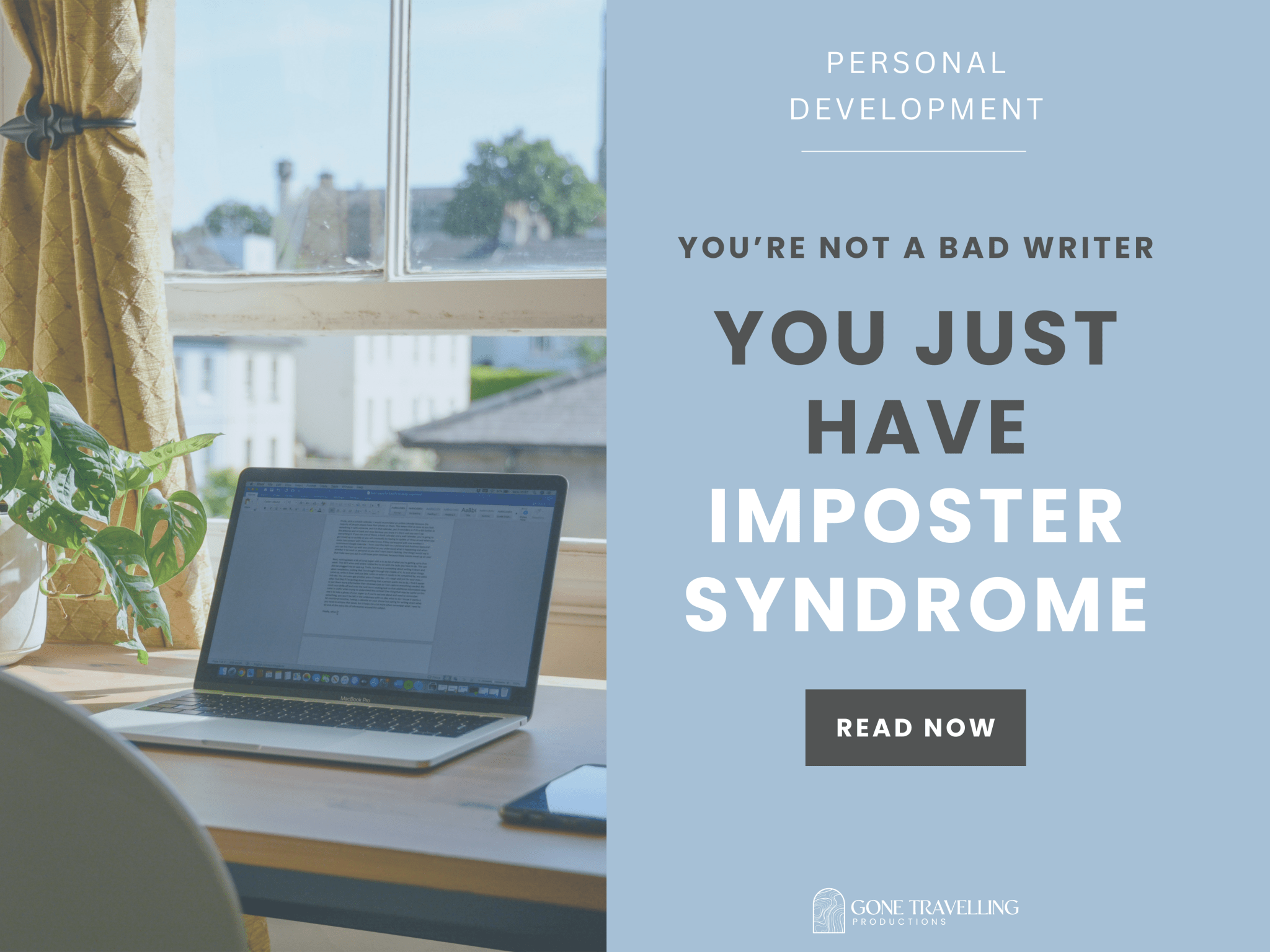 You’re Not a Bad Writer, You Just Have Imposter Syndrome – Gone ...