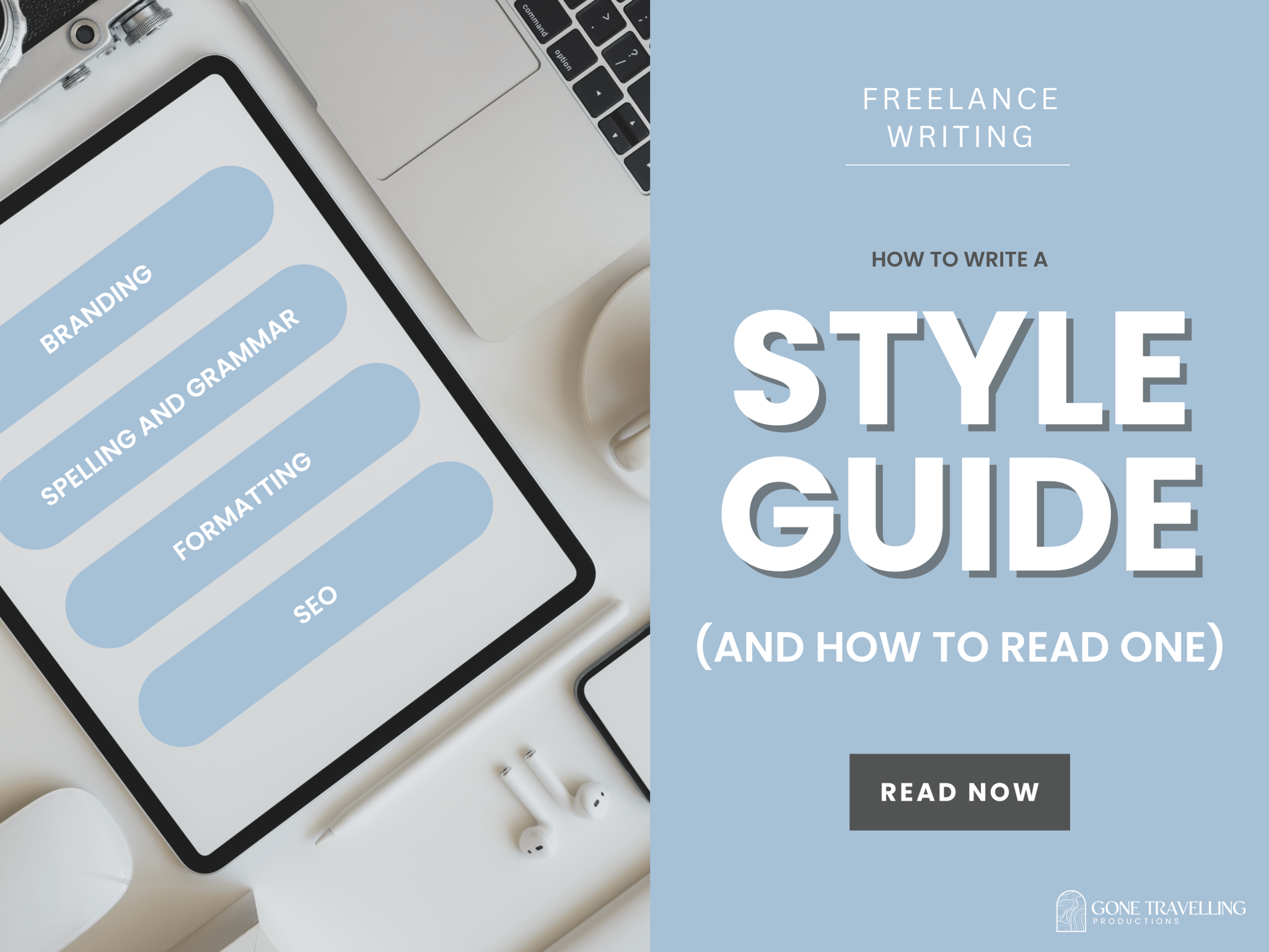 How to Write a Style Guide (and how to read one) – Gone Travelling ...